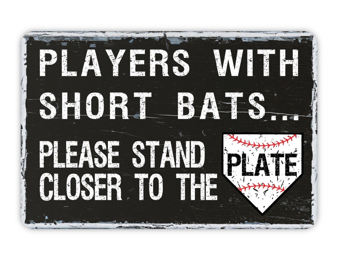 Players With Short Bats Please Stand Closer to the Plate Funny - Etsy