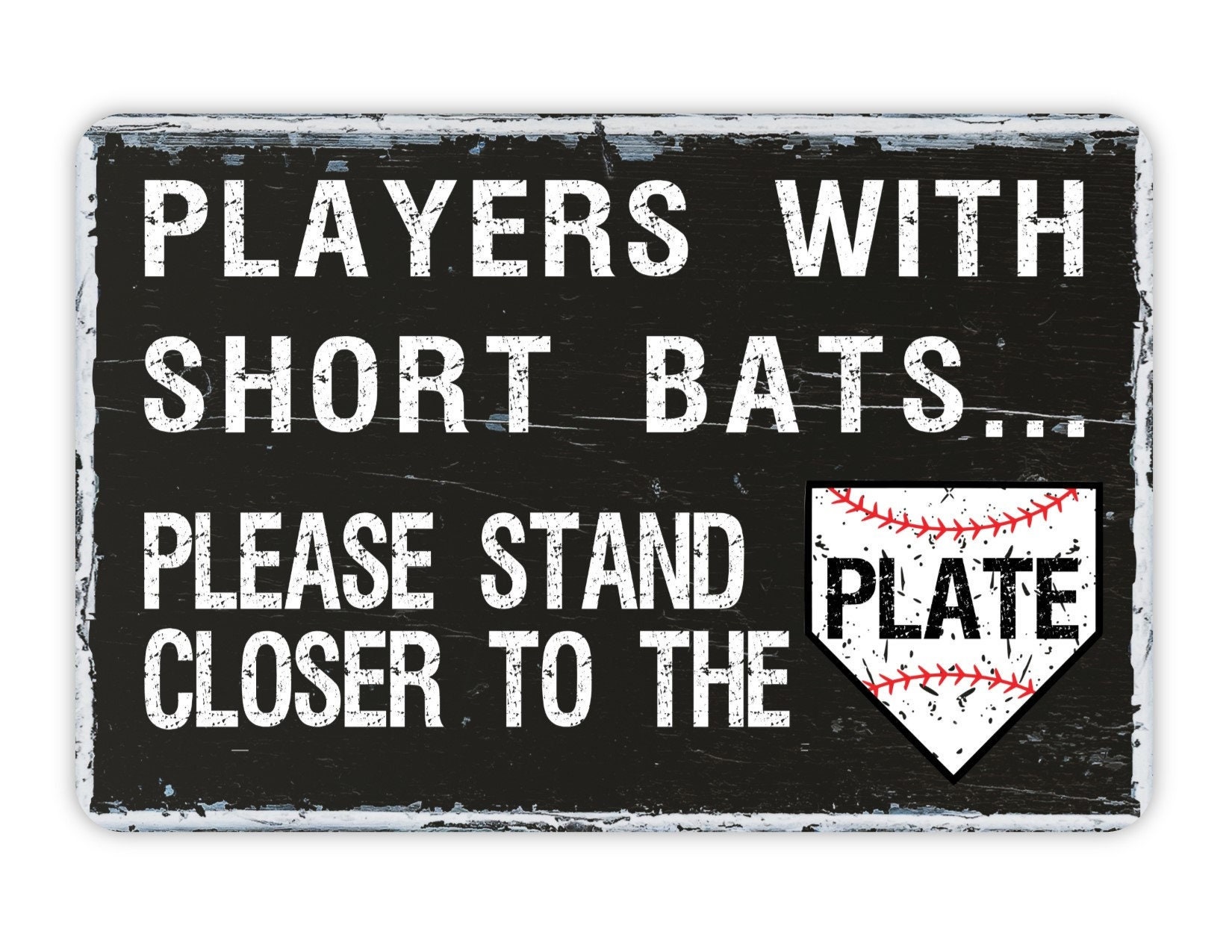 Players With Short Bats Please Stand Closer to the Plate Funny - Etsy