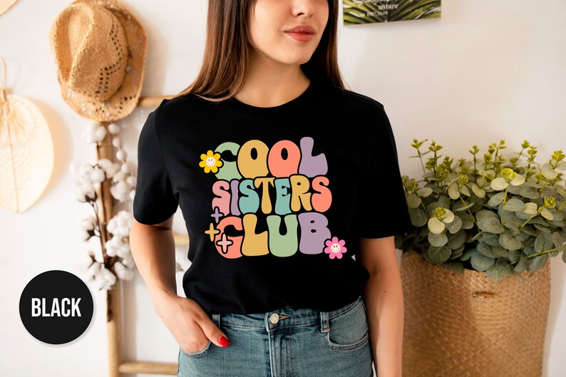 Cool Sisters Club Shirt Sister Shirt Gift for Sister Sister - Etsy