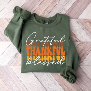 Grateful Thankful Blessed Sweater Gift for Thankful Day Fall Lover ...