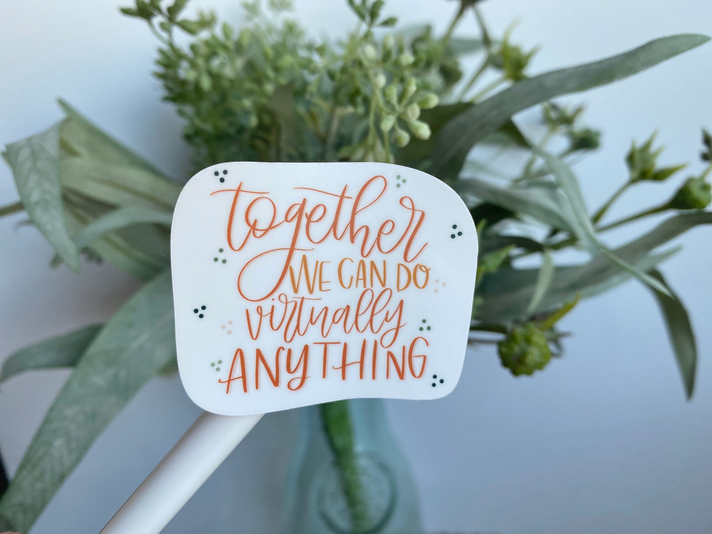 Vinyl Sticker / Together We Can Do Virtually Anything / - Etsy UK