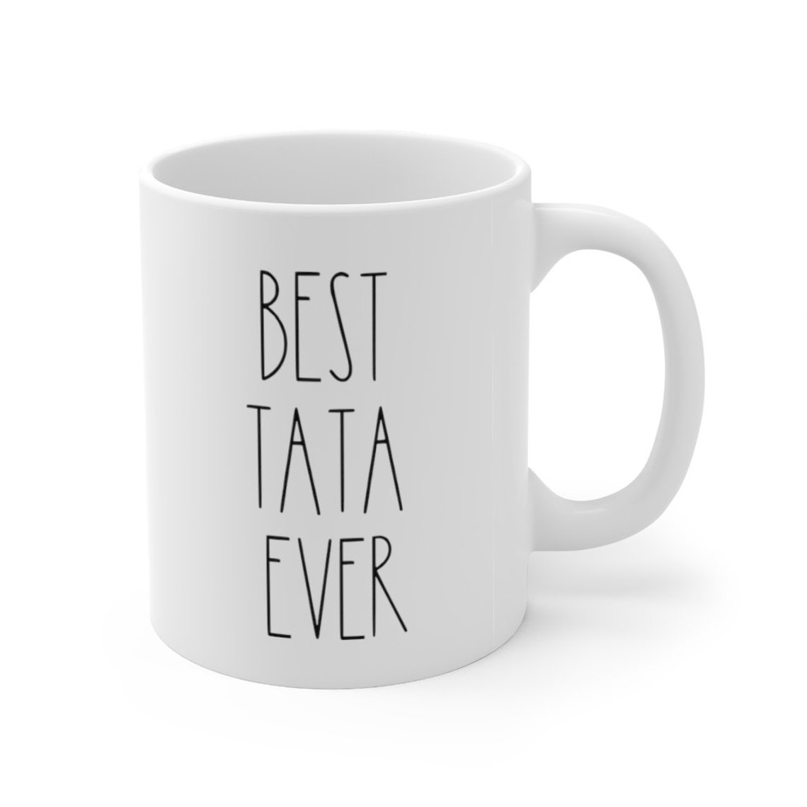 Tata Mug, Tata Gift, Gift For Tata, Best Tata Ever, Tata Cup, Tata ...