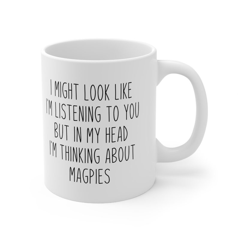 Magpie Mug, Magpie Gift Ideas, Funny Magpie Coffee Mug, Gift for Magpie ...