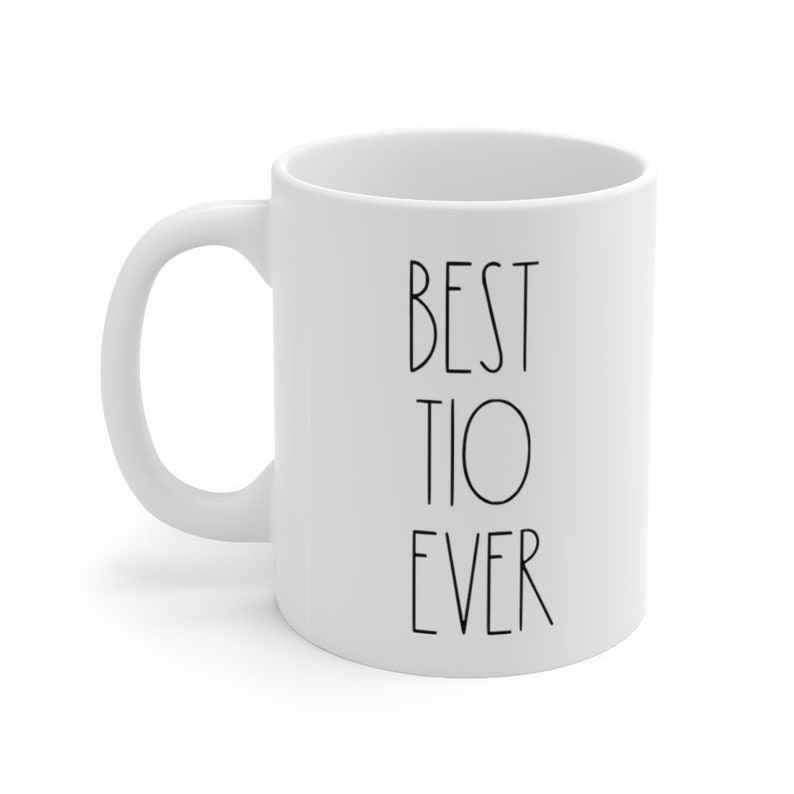 Tio Mug, Tio Gift, Gift for Tio, Best Tio Ever, Tio Cup, Tio Coffee Mug ...