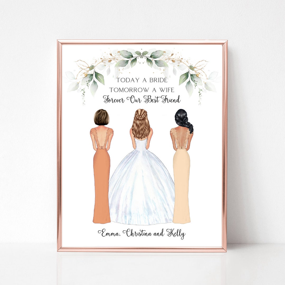 Today a Bride, Tomorrow a Wife, Forever Our Friend, Wedding Print for ...
