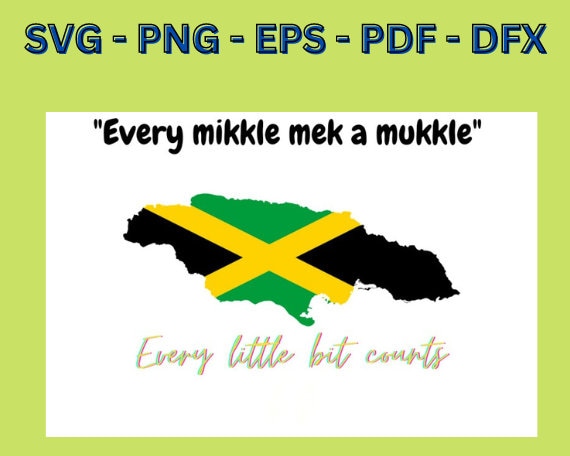 Every Mikkle Mek a Mukkle JAMAICAN PROVERB - Etsy