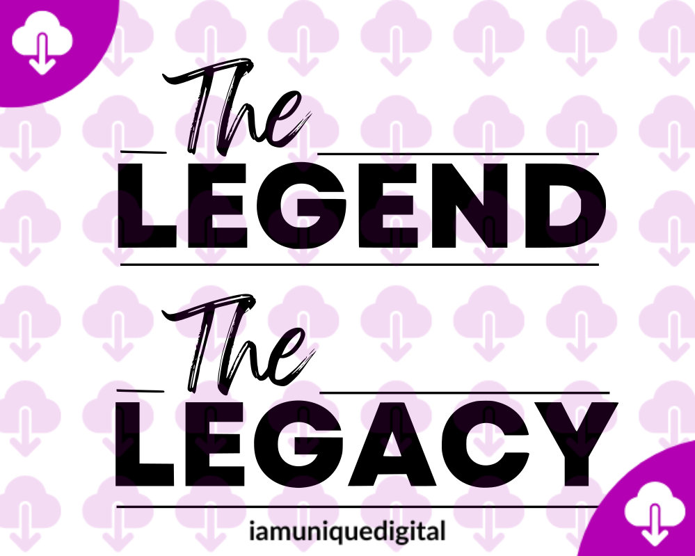 The Legend SVG, the Legacy SVG, Father Son Matching Shirts, Digital ...