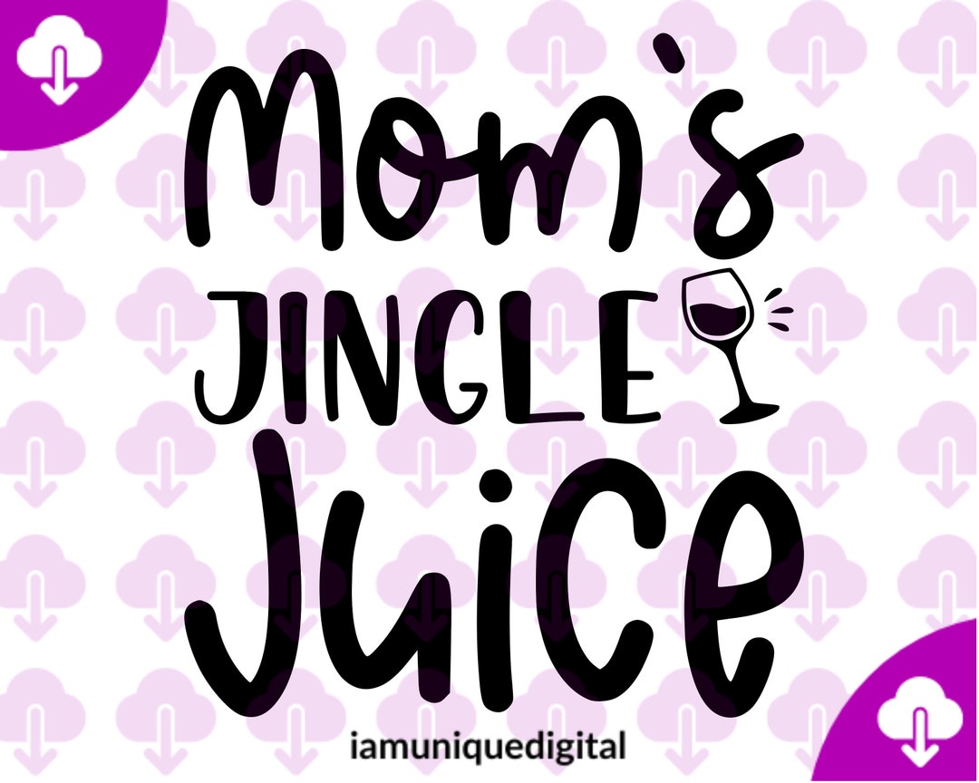 Mom's Jingle Juice Christmas SVG, Funny Christmas Wine SVG Quote, Funny ...