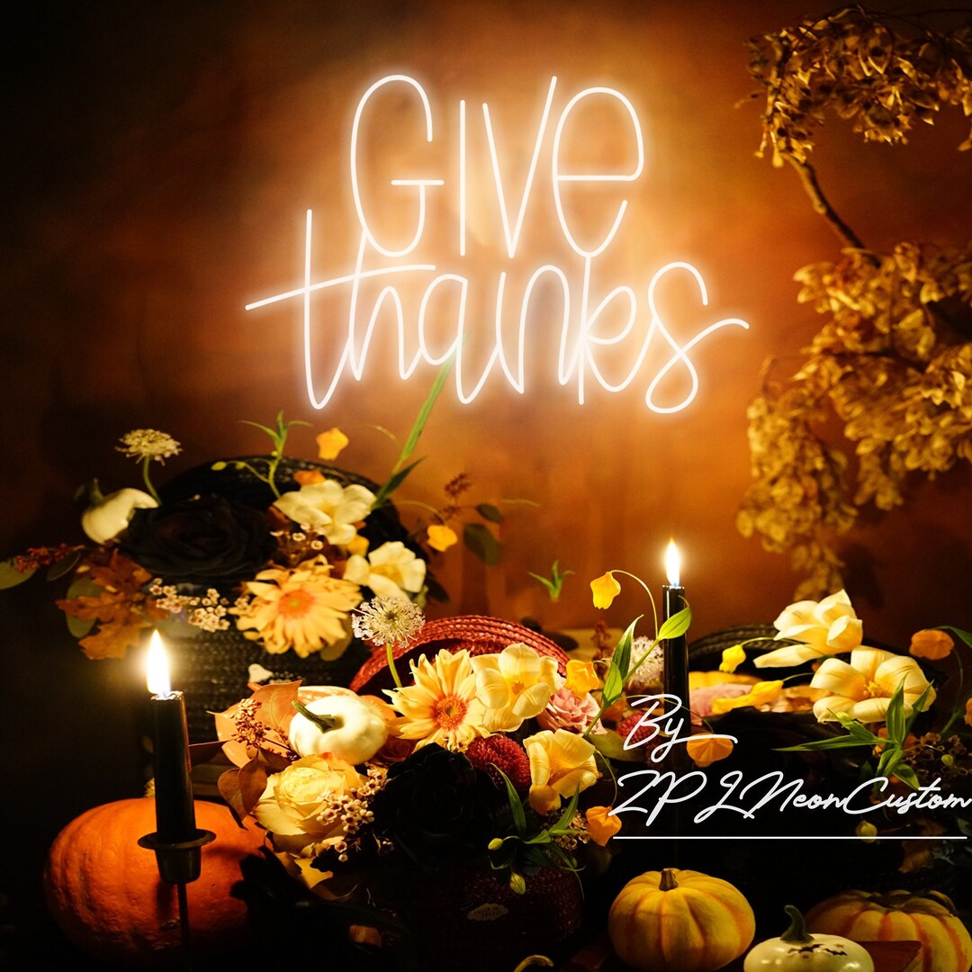 Give Thanks Neon Sign Custom Neon Sign Thanksgiving Day Decor Neon Sign ...
