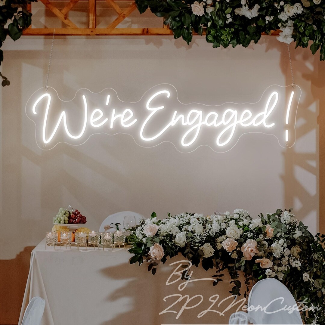 We Are Engaged Neon Light Custom Wedding Neon Sign Engagement Led Neon ...