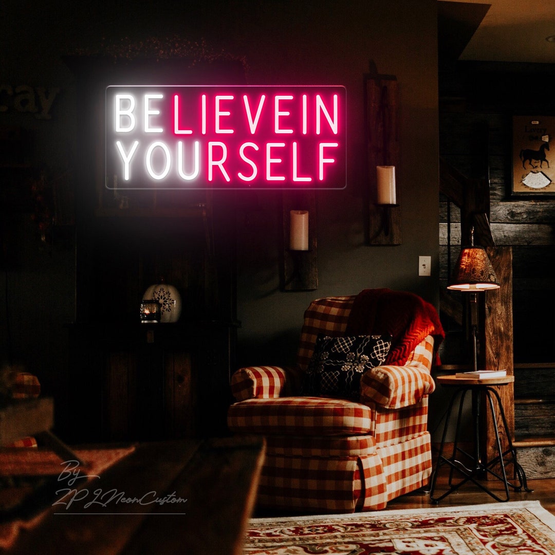 Believe in Yourself Neon Sign, Custom LED Wall Decor - Etsy