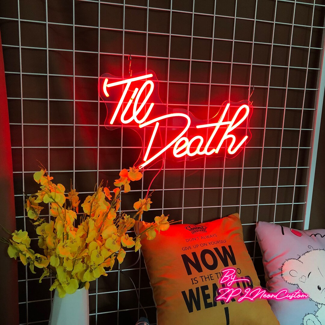 Til Death Neon Sign Wedding Neon Sign Custom Battery Operated Neon Sign ...