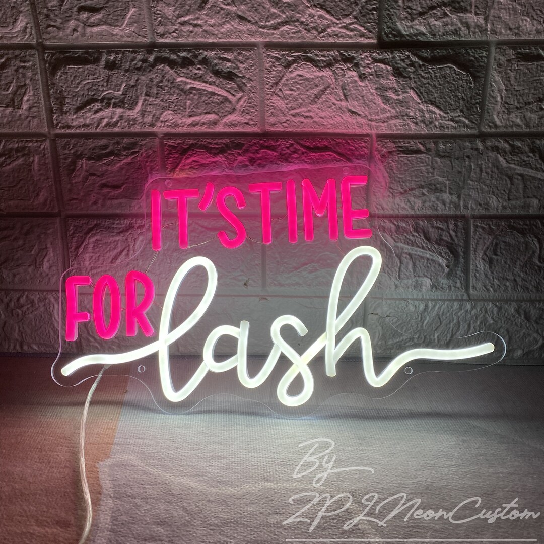 It's Time for Lash Neon Sign Custom Lash Salon Beauty Room - Etsy