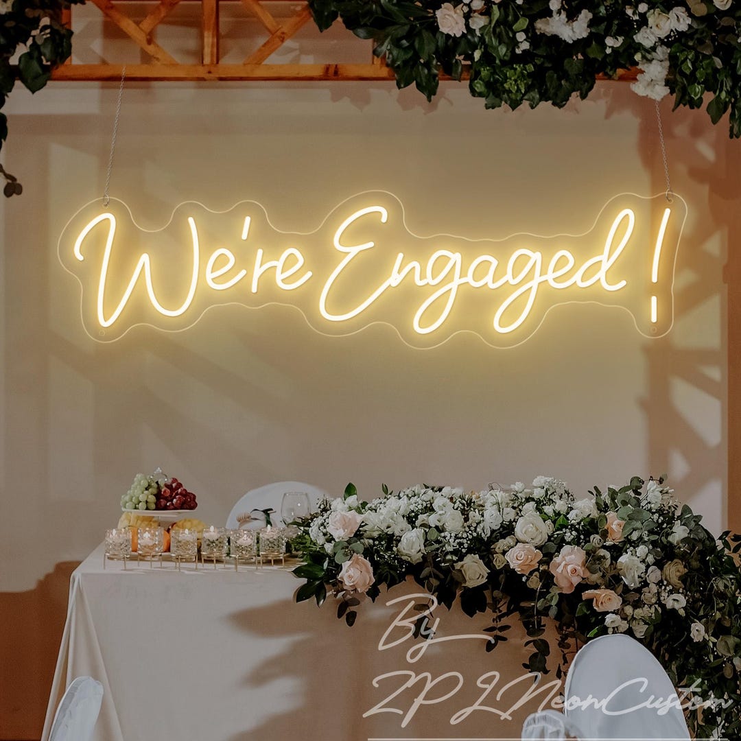 We're Engaged Neon Sign Custom Neon Sign Led Light Engagement Backdrop ...