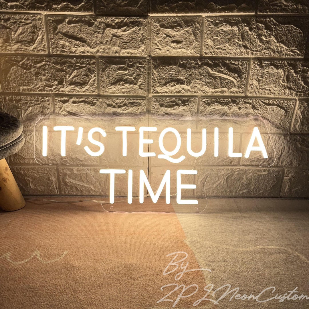 It's Tequila Time Neon Sign Custom Bar Led Neon Light Tequila Whiskey ...