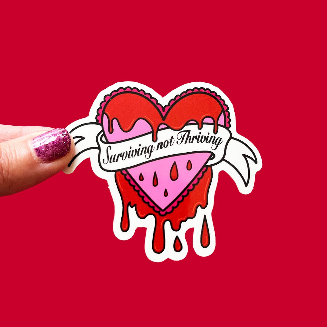 Surviving Not Thriving Heart Sticker by Jelly Studio Co. - Etsy