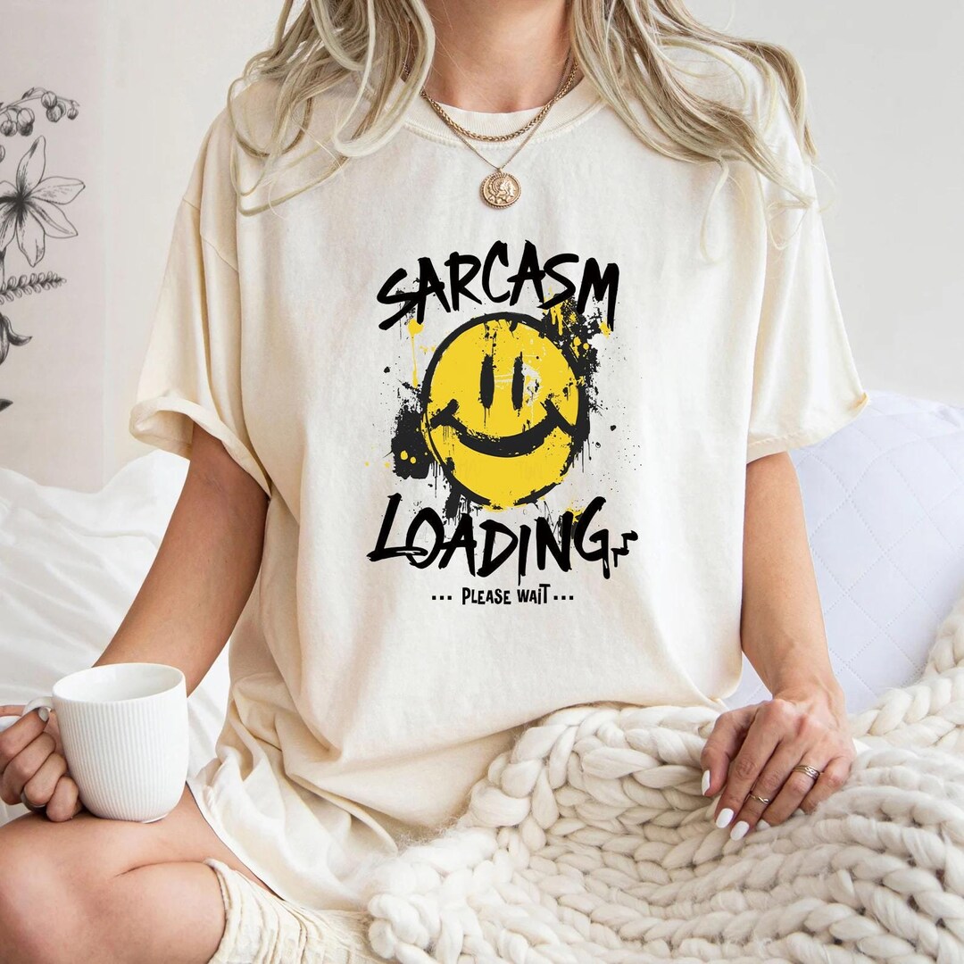 Sarcasm Loading PNG – Funny Quotes & Ironic Design, Digital Download ...