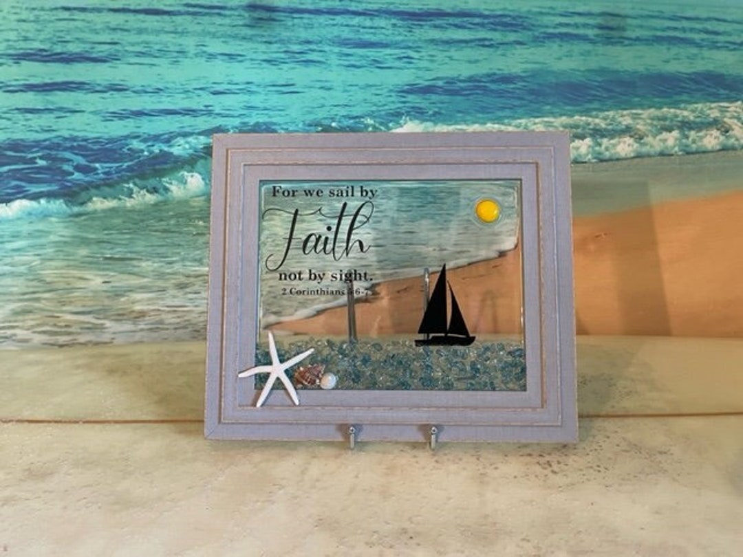 We Sail by Faith Not by Sight 2 Corinthians 5:6-7 Resin Art - Etsy