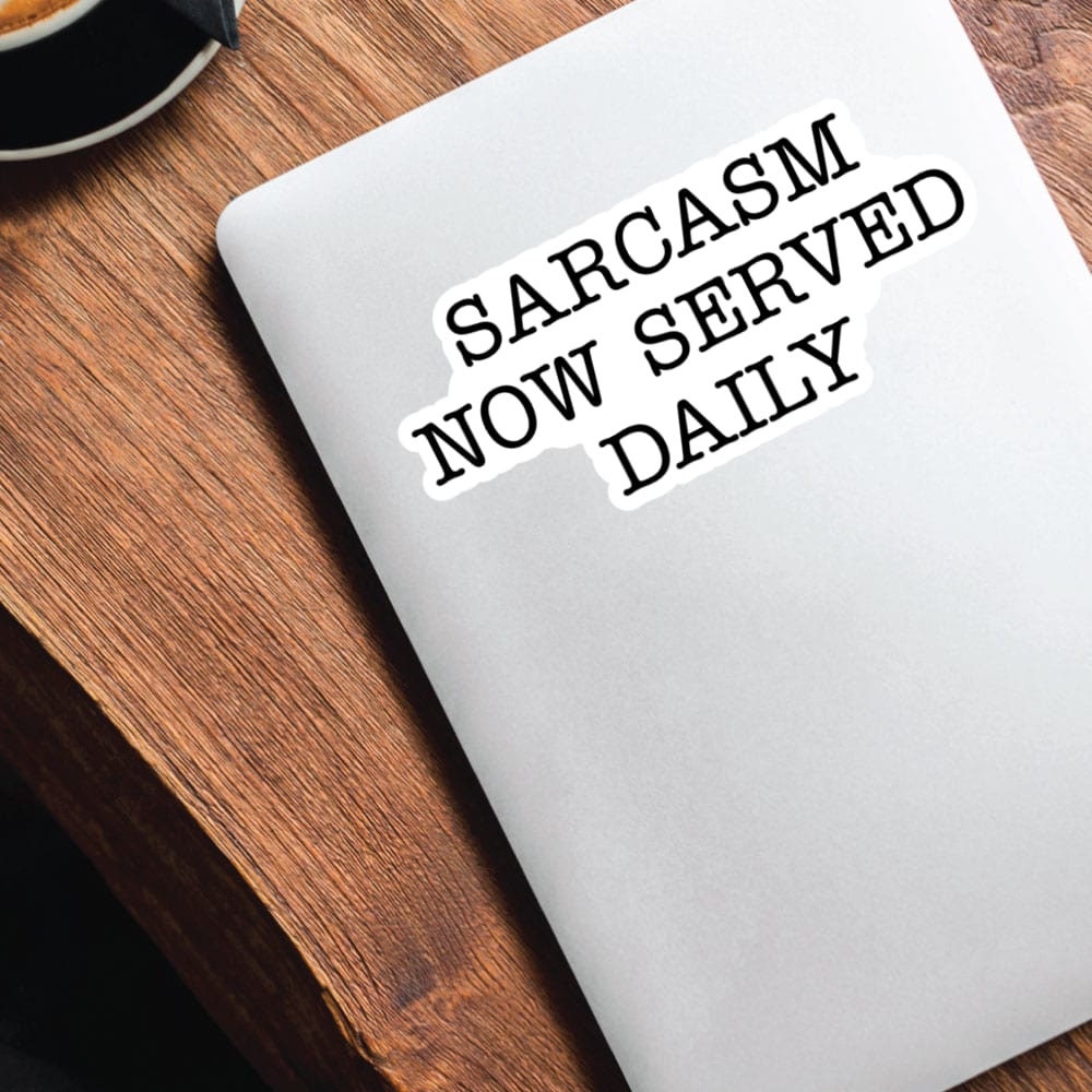 Sarcasm Served Daily Funny Sticker Decals Car Laptop Bumper - Etsy UK