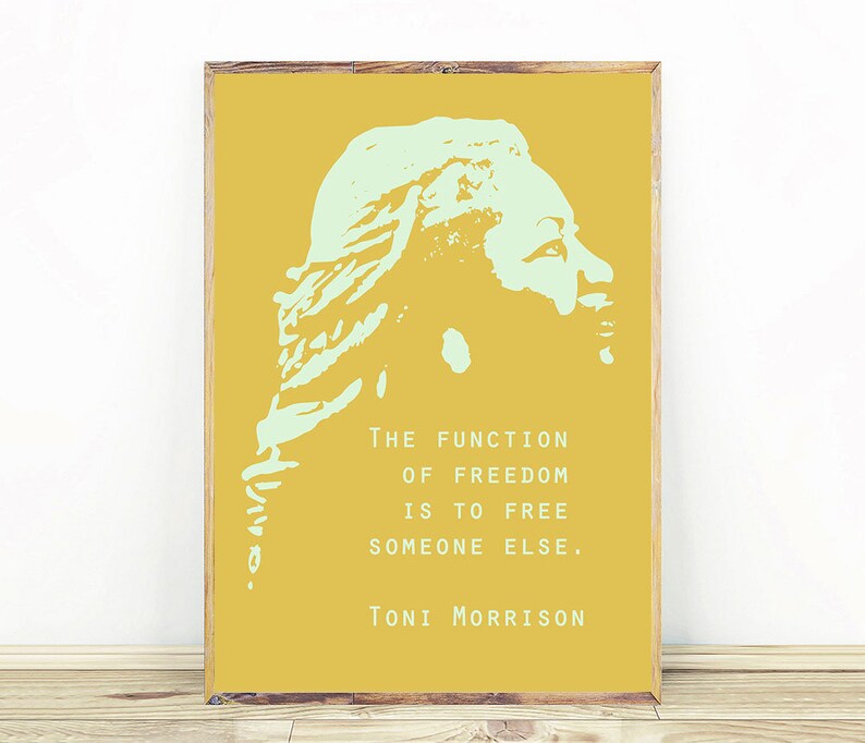 Toni Morrison Poster, Toni Morrison Quote Poster, the Function of ...