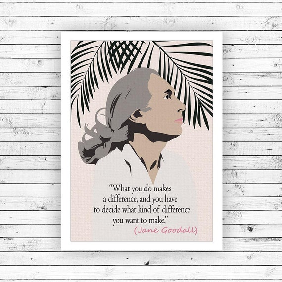 Jane Goodall Quote Poster Art Print Makes a Difference | Etsy