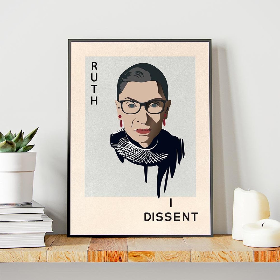 RUTH Bader GINSBURG RBG Print Poster Wall Art I Dissent Lawyer Law ...