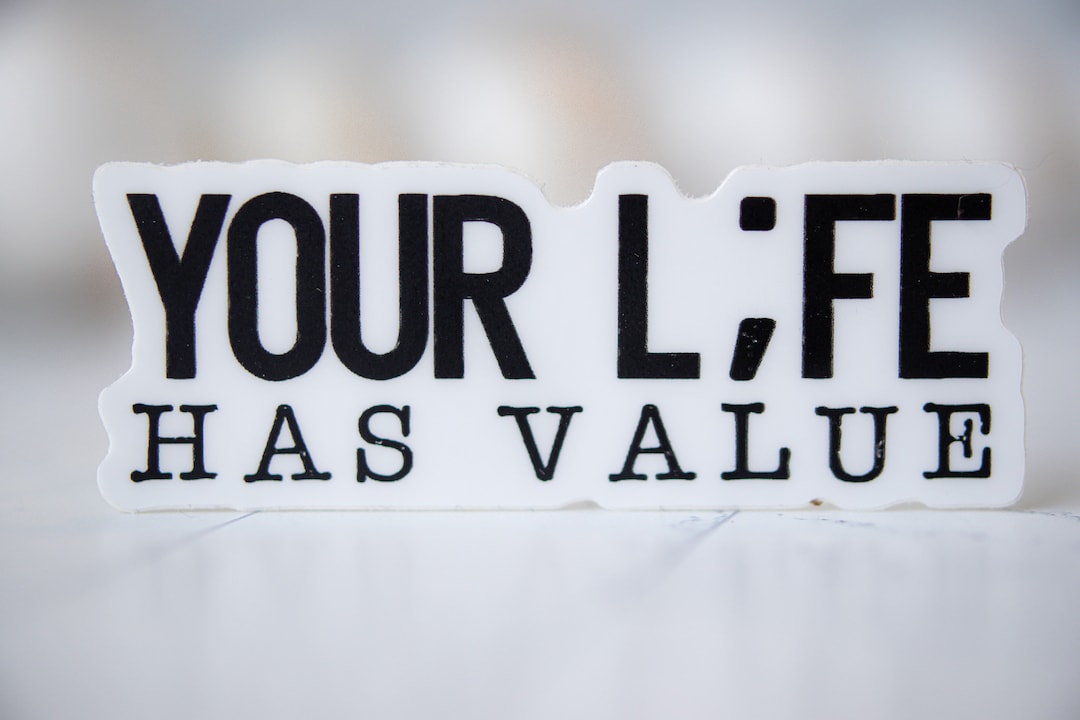 Your Life Has Value Sticker, Never Give up Decal, Mental Health Month ...