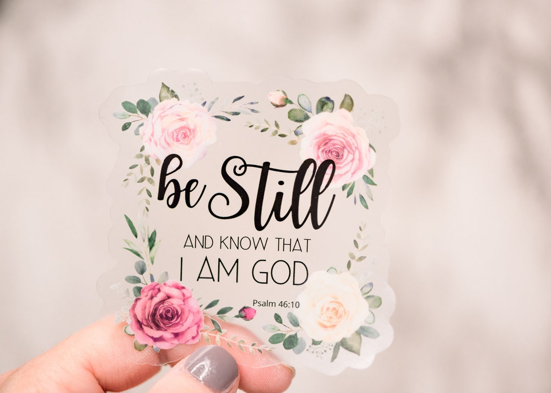 Pack of 50 Stickers,be Still and Know That I Am God Decal, Christian ...