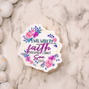 I Will Walk by Faith Even When I Cannot See Sticker, Christian Clear ...