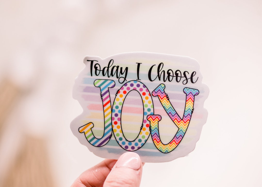 Today I Choose Joy Sticker, Die Cut Label, Laptop Sticker, Rainbow ...