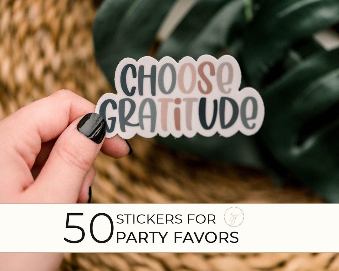 Choose Gratitude Stickers Wholesale, Bulk Stickers, Pack 50 Stickers ...