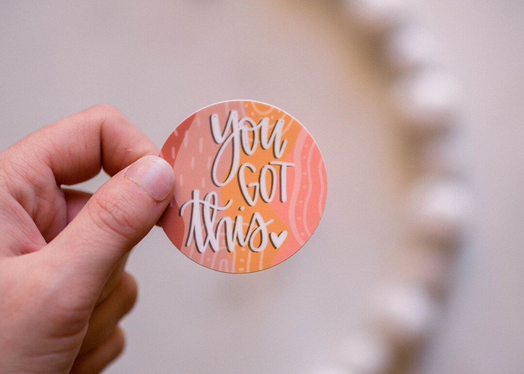 You Got This Sticker, Cute Mini Sticker, Positive Sticker, Encouraging ...