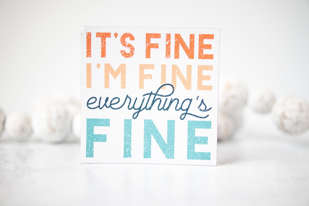 It's Fine, I'm Fine, Everything is Fine Magnet // 3x3 In. - Etsy