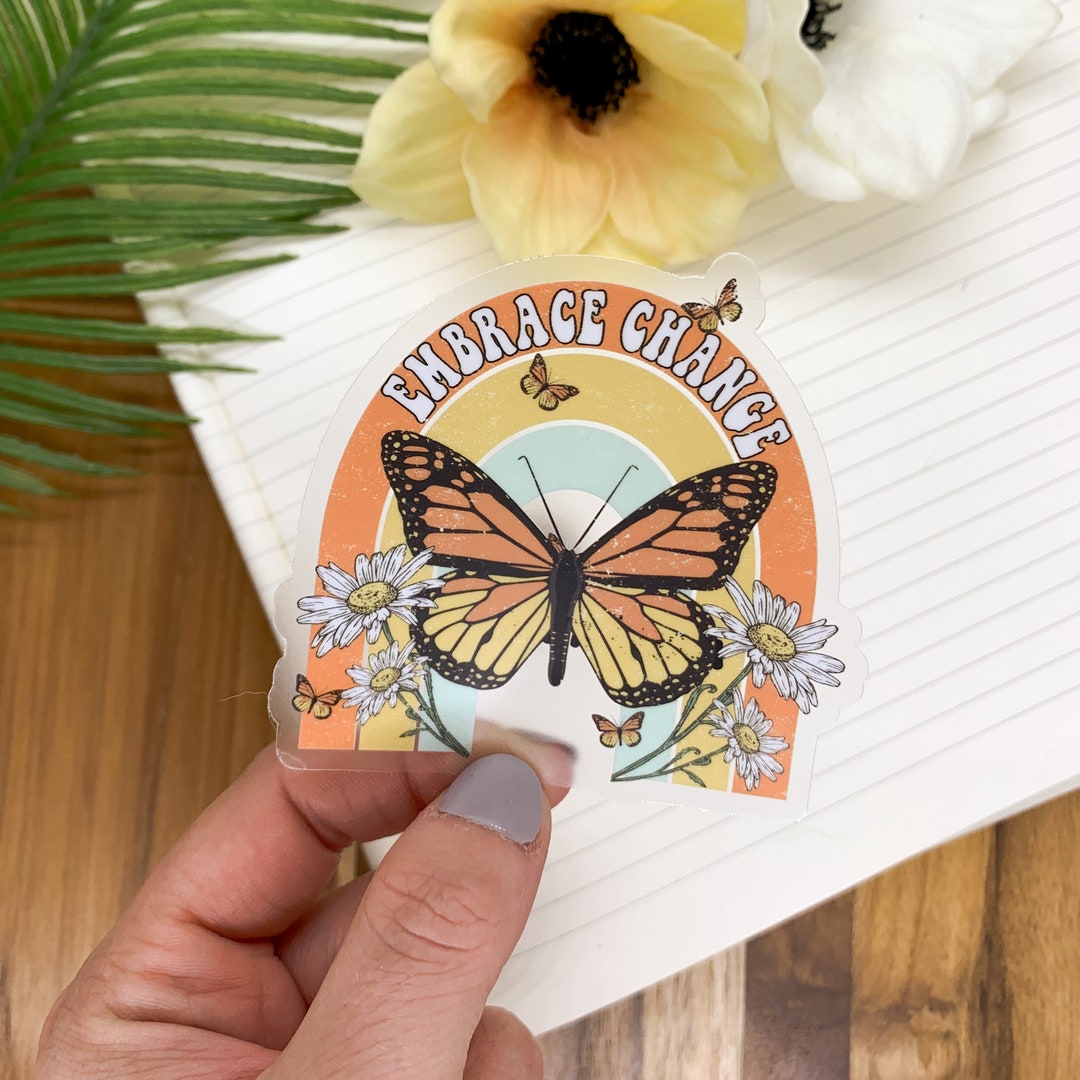 Embrace Change Sticker, Butterfly Vinyl Sticker, Die Cut Decal, Bumper ...
