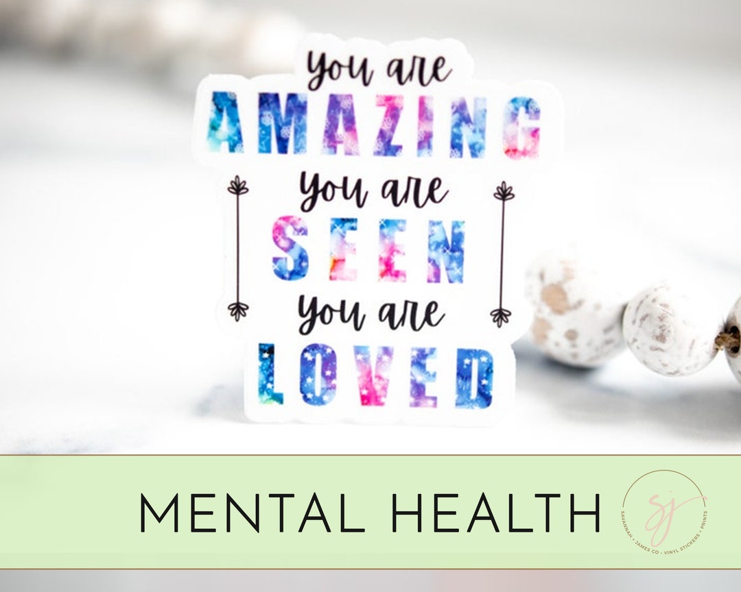 You Are Amazing Sticker, You Are Seen Label, You Are Loved Decal ...