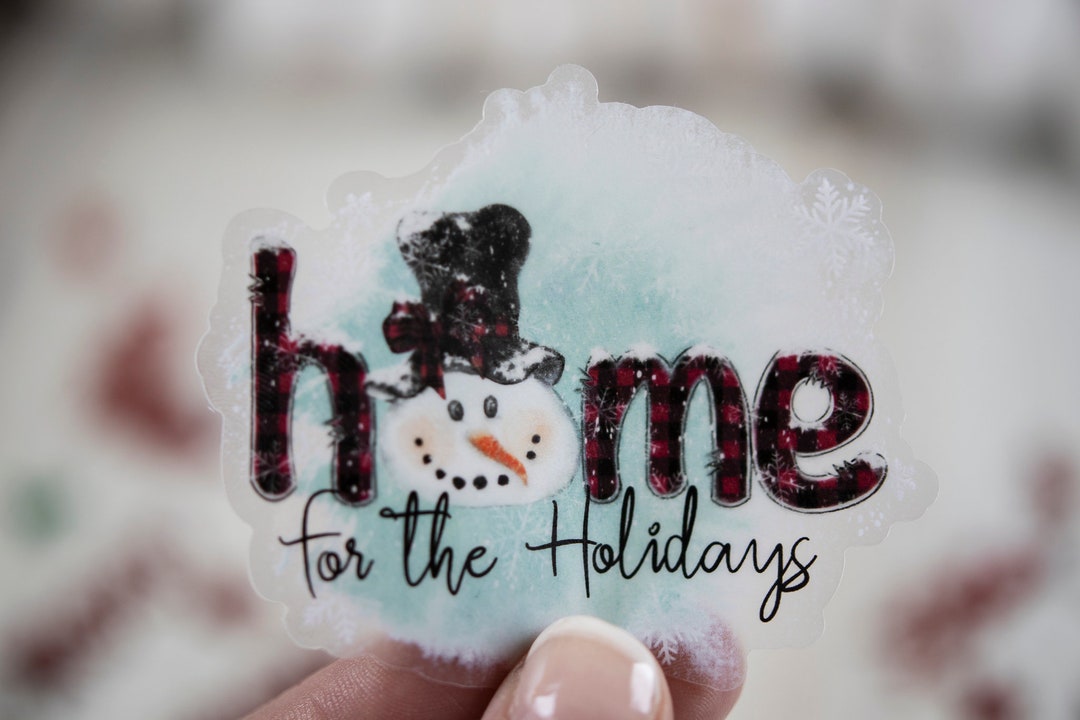 Home for the Holidays Snowman, Clear Christmas Stickers, Christmas Gift ...