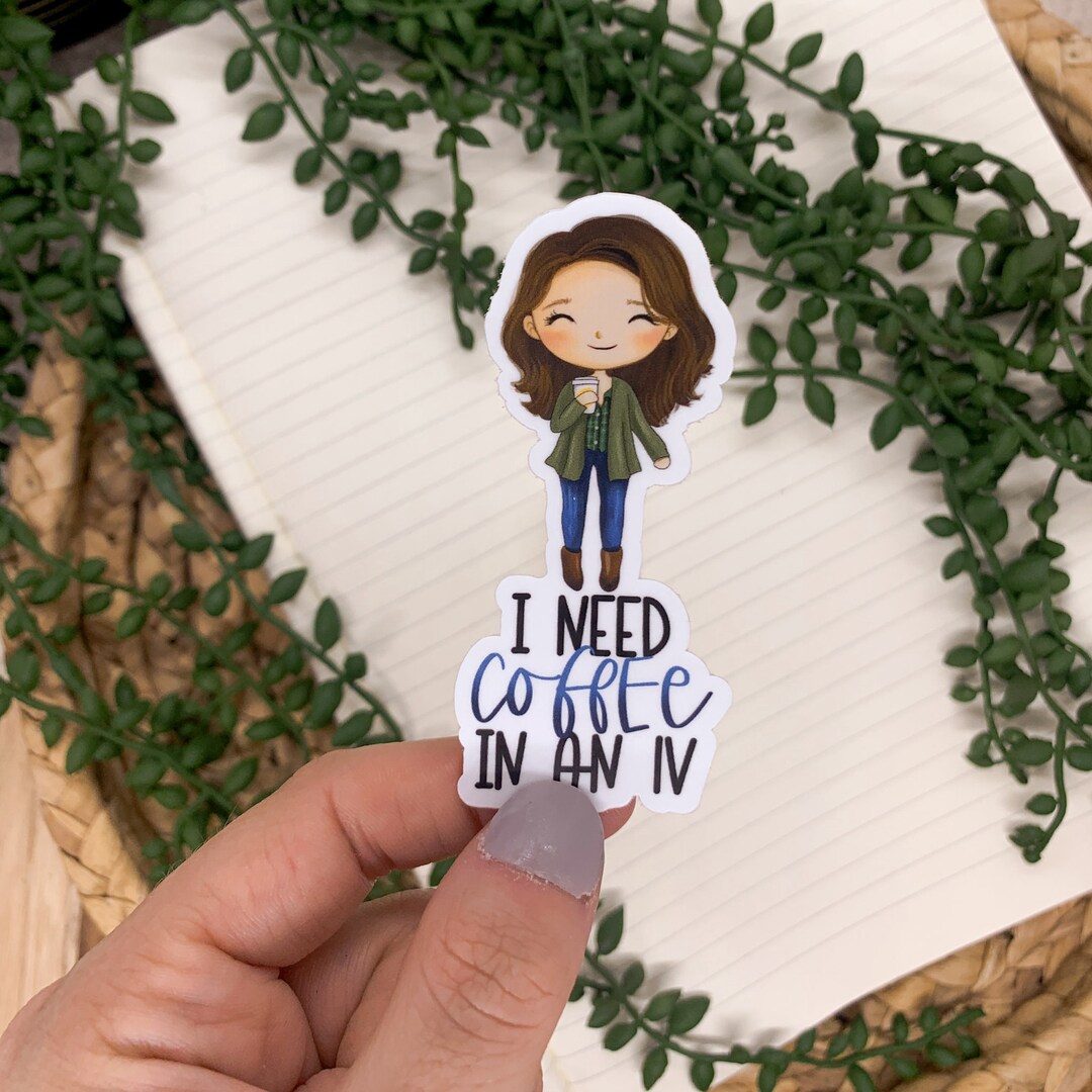 I Need Coffee in an IV Sticker, Die Cut Label, Coffee Stickers, Women ...