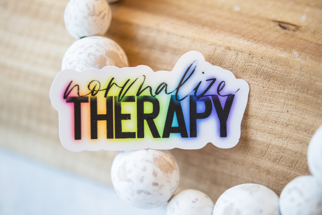 Mental Health Decal, Normalize Therapy Sticker, Die Cut Label, Bright ...