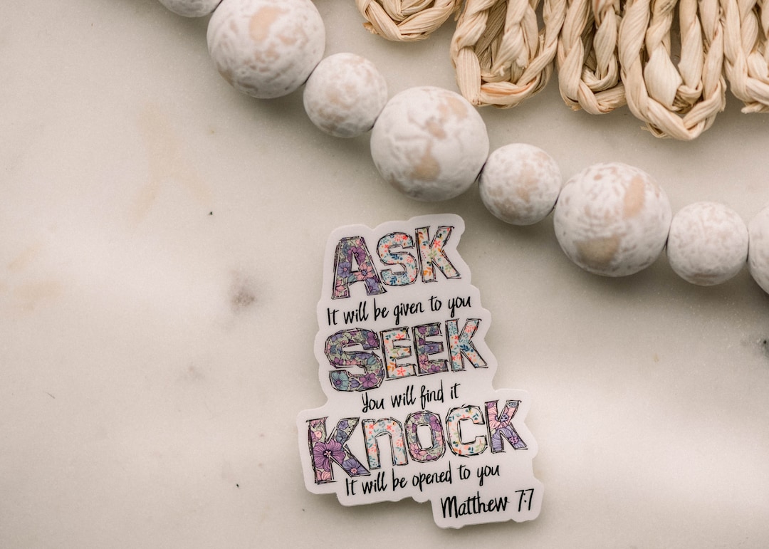 Matthew 7:7, Clear Sticker, Seeker Sticker, Ask Seek Knock Sticker ...