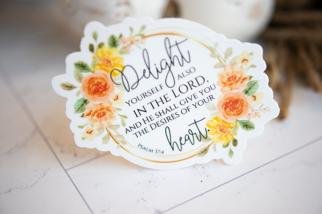 Psalm 37:4 Delight Yourself in the Lord Christian Sticker, Bible Verse ...