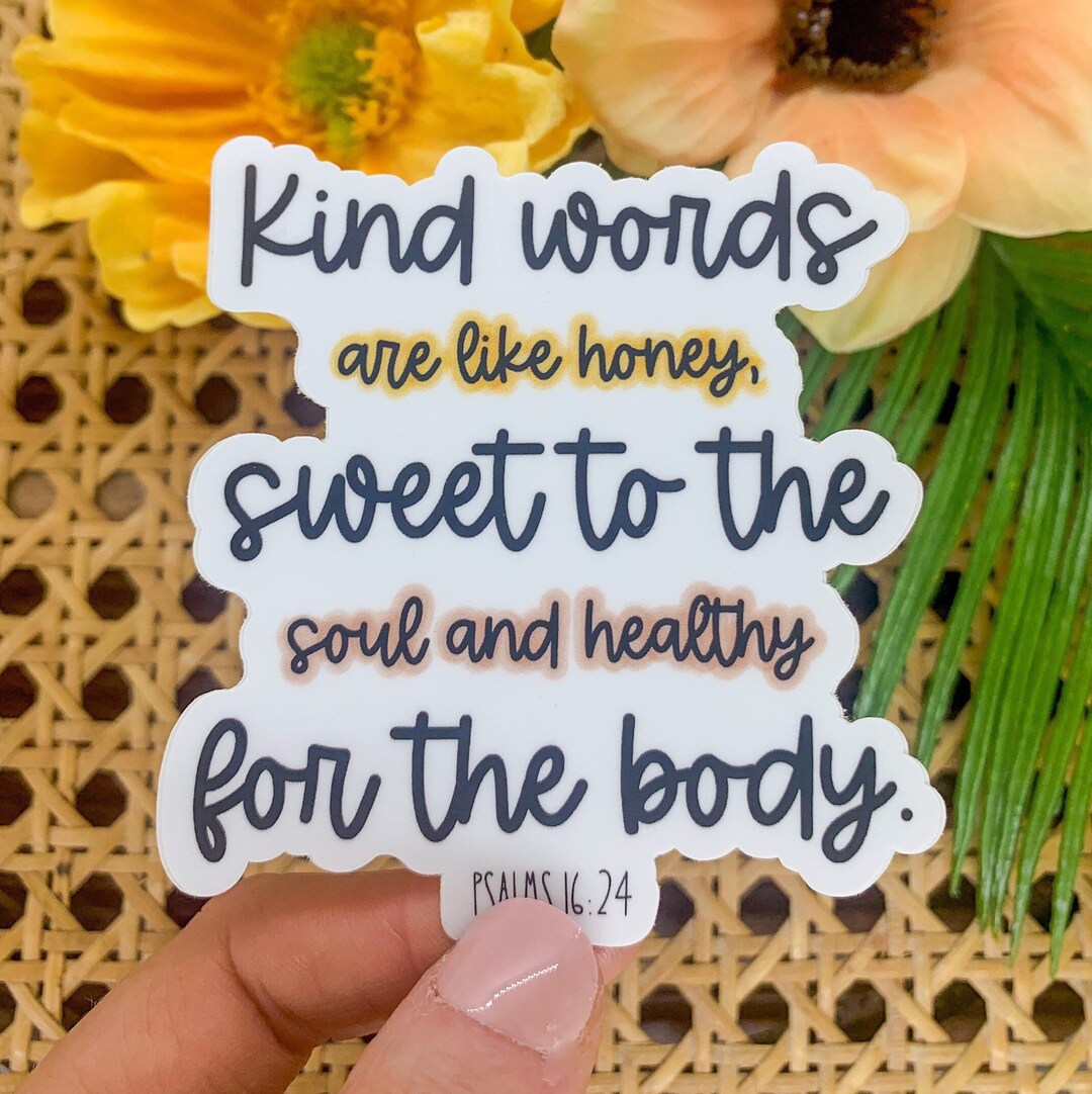 Positive Kind Words Are Like Honey Decal, Be Kind Water Bottle Vinyl ...
