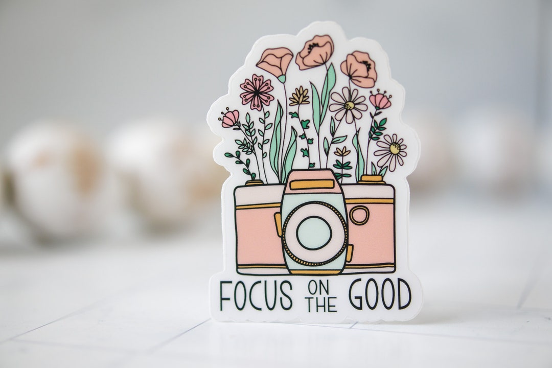 Focus on the Good Sticker, Camera Sticker, Photographer Decal ...