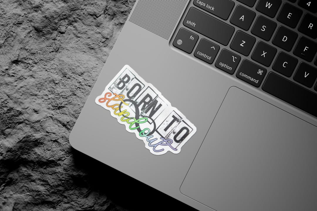 Born to Stand Out Sticker, Positive Decal, Neurodiversity Sticker, ADHD ...