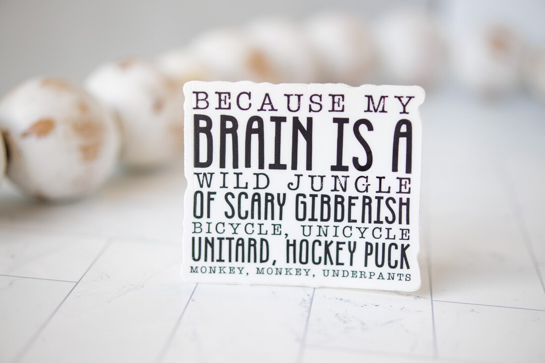 Wild Jungle Brain Vinyl Sticker - Funny Water Bottle Decalbecause My ...