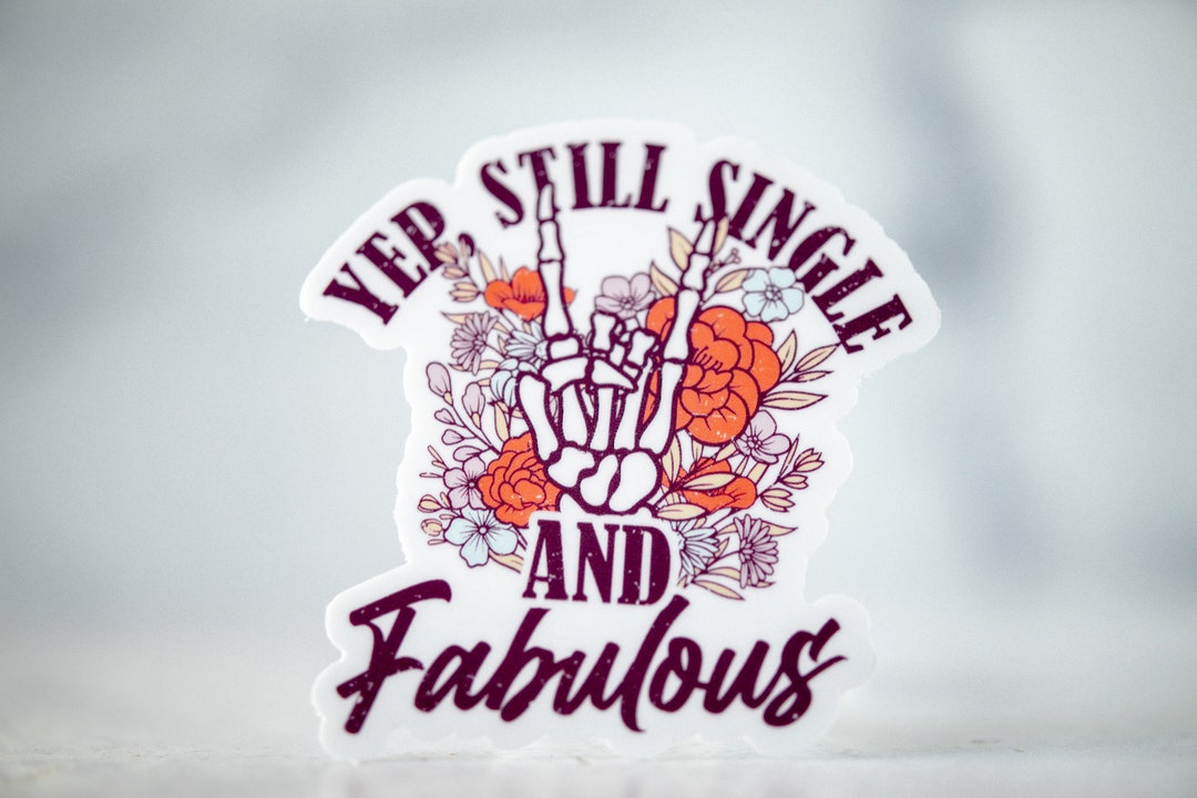 Still Single and Fabulous Sticker, Girly Sticker, Car Decal for Women ...