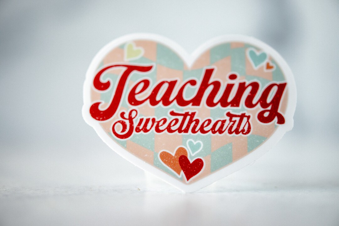 Teaching Sweethearts, Back to School Vinyl Decal, Teacher Sticker ...