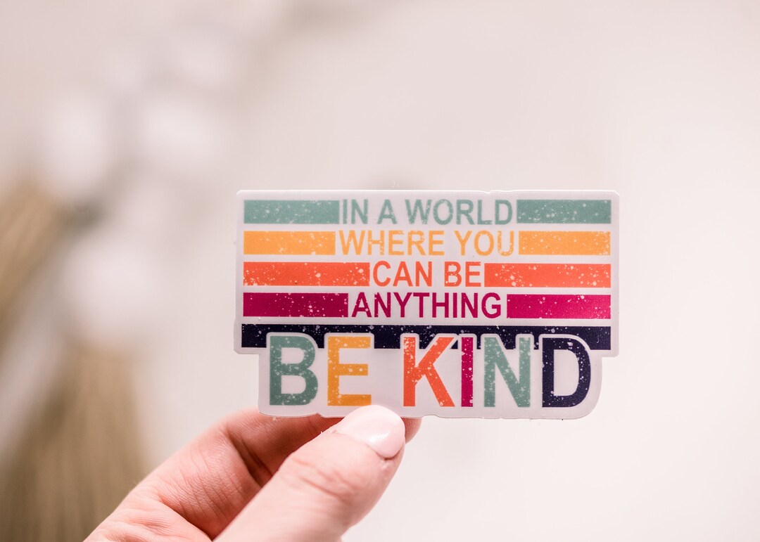 Be Kind Vinyl Sticker: Waterproof Laptop Decal - Etsy