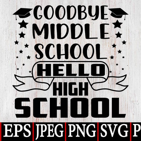 Goodbye Middle School Hello High School - Etsy