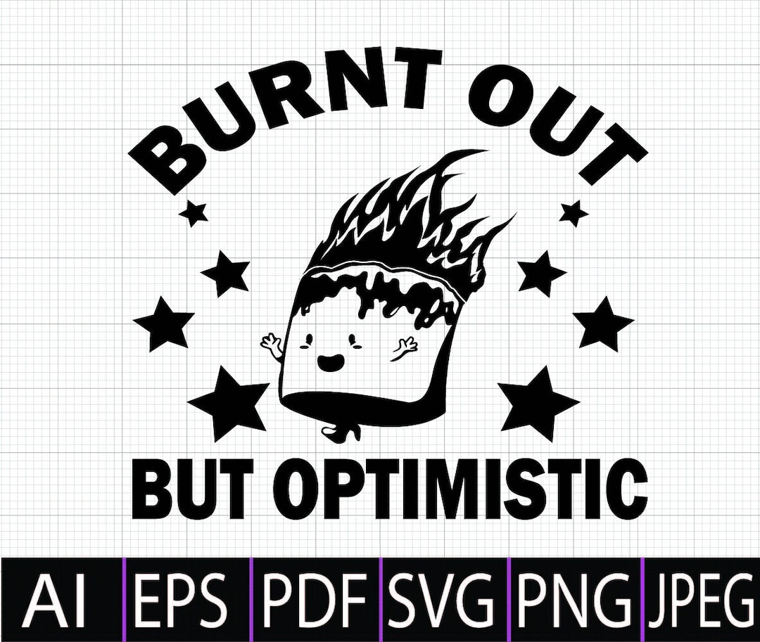 Burnt Out but Optimistic SVG, Cute Marshmallow for Camping Svg,funny ...
