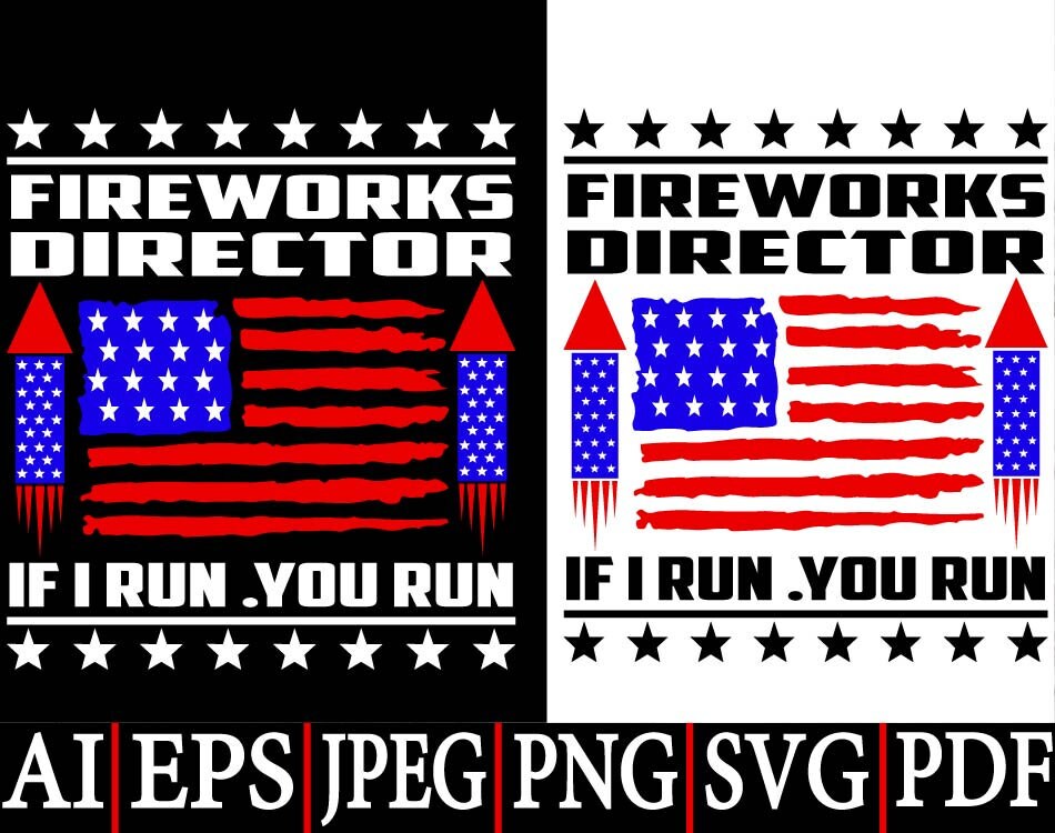 Fireworks Director If I Run You Run SVG Pngfireworks With - Etsy